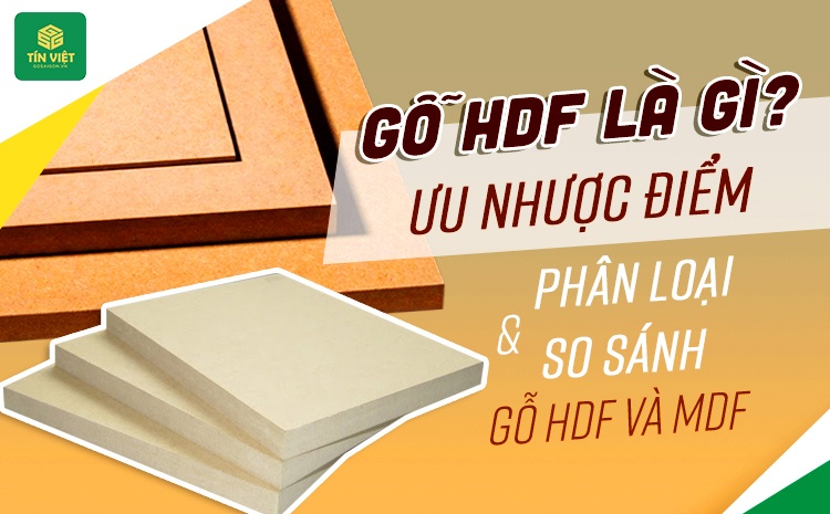 Gỗ hdf là gì? Ưu nhược điểm, so sánh gỗ hdf và mdf