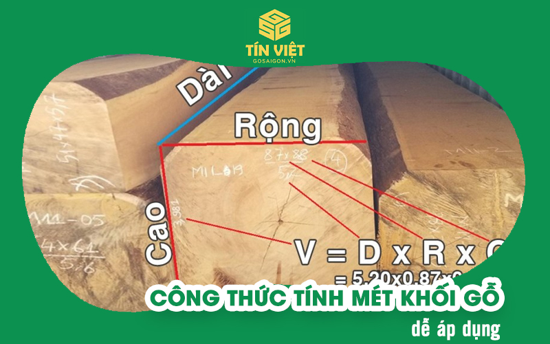 Công thức tính mét khối gỗ dễ áp dụng - CÔNG TY TNHH GỖ SÀI GÒN TÍN VIỆT